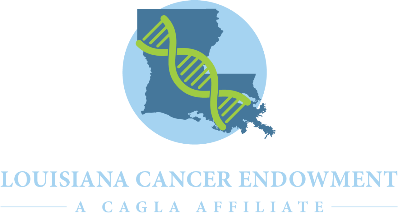 Louisiana Cancer Endowment - A CAGLA Affiliate