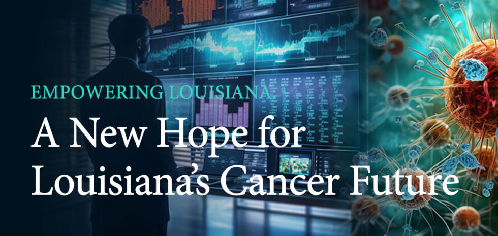 Louisiana Cancer Endowment - A CAGLA Affiliate